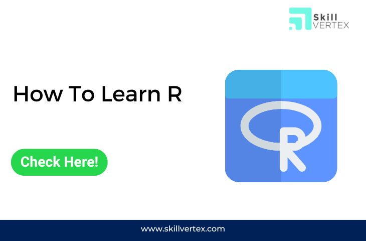How To Learn R For Beginners From Scratch