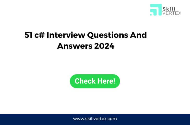 51 c# Interview Questions And Answers 2024
